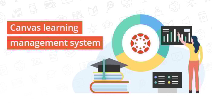 Why Canvas Should Be Your Learning Management System Of Choice